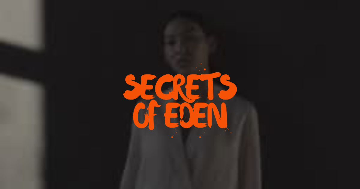 Secrets Of Eden